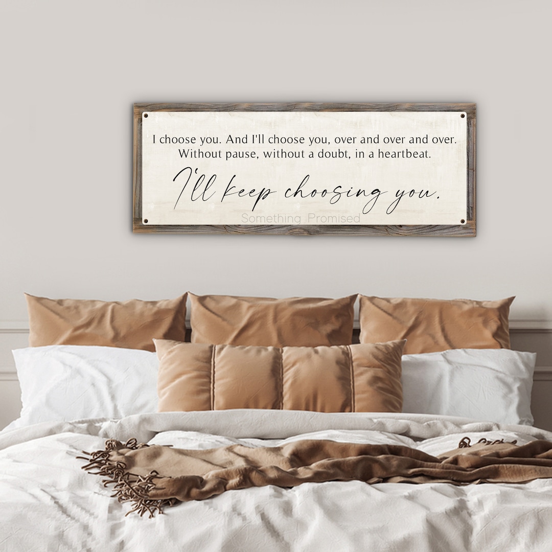 I'll Keep Choosing You Metal Print on Reclaimed Wood Frame-i Choose You ...