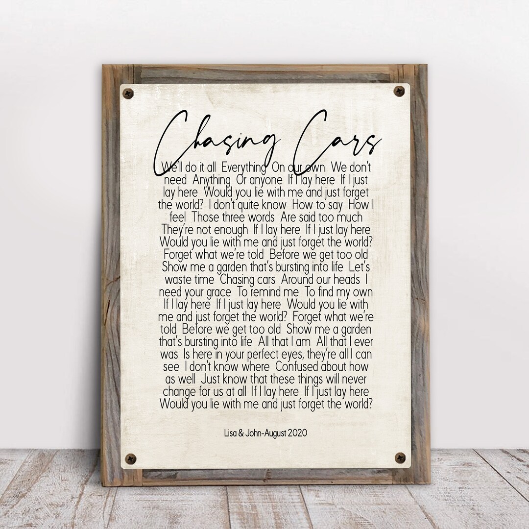 Chasing Cars Song Lyrics on Metal Print on Reclaimed Wooden Frame ...