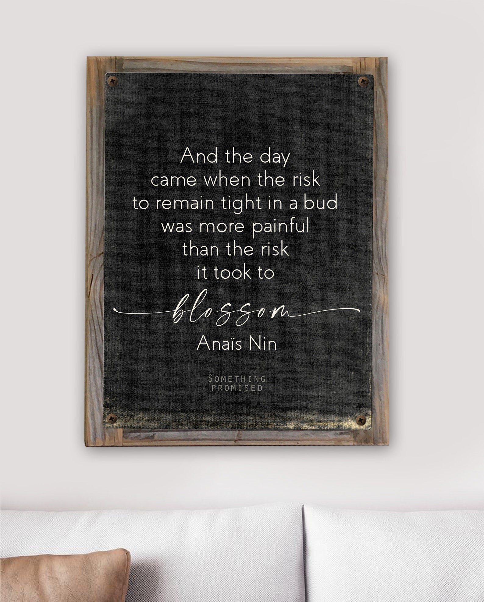 The Risk It Took to Blossom...anais Nin Poem on Metal Print on ...