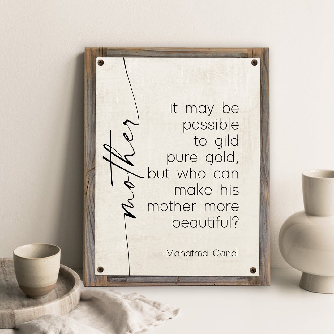 Mamahatma Gandi Mothers Poem Metal Print-reclaimed Wood Frame-mother ...