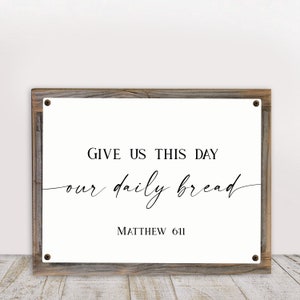 Give Us This Day Our Daily Bread Print on Reclaimed Wood Frame-matthew ...