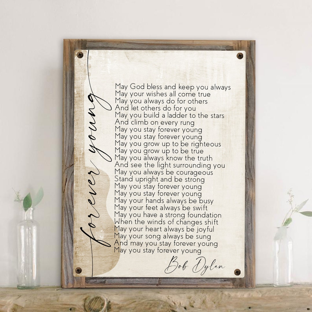 Forever Young by Bob Dylan Lyrics Metal Print on Reclaimed Wood Frame ...