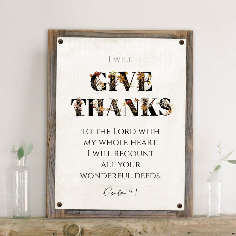 GIVE THANKS SIGN Psalm 9:1 Vintage Metal Print on Rustic Wood Frame ...