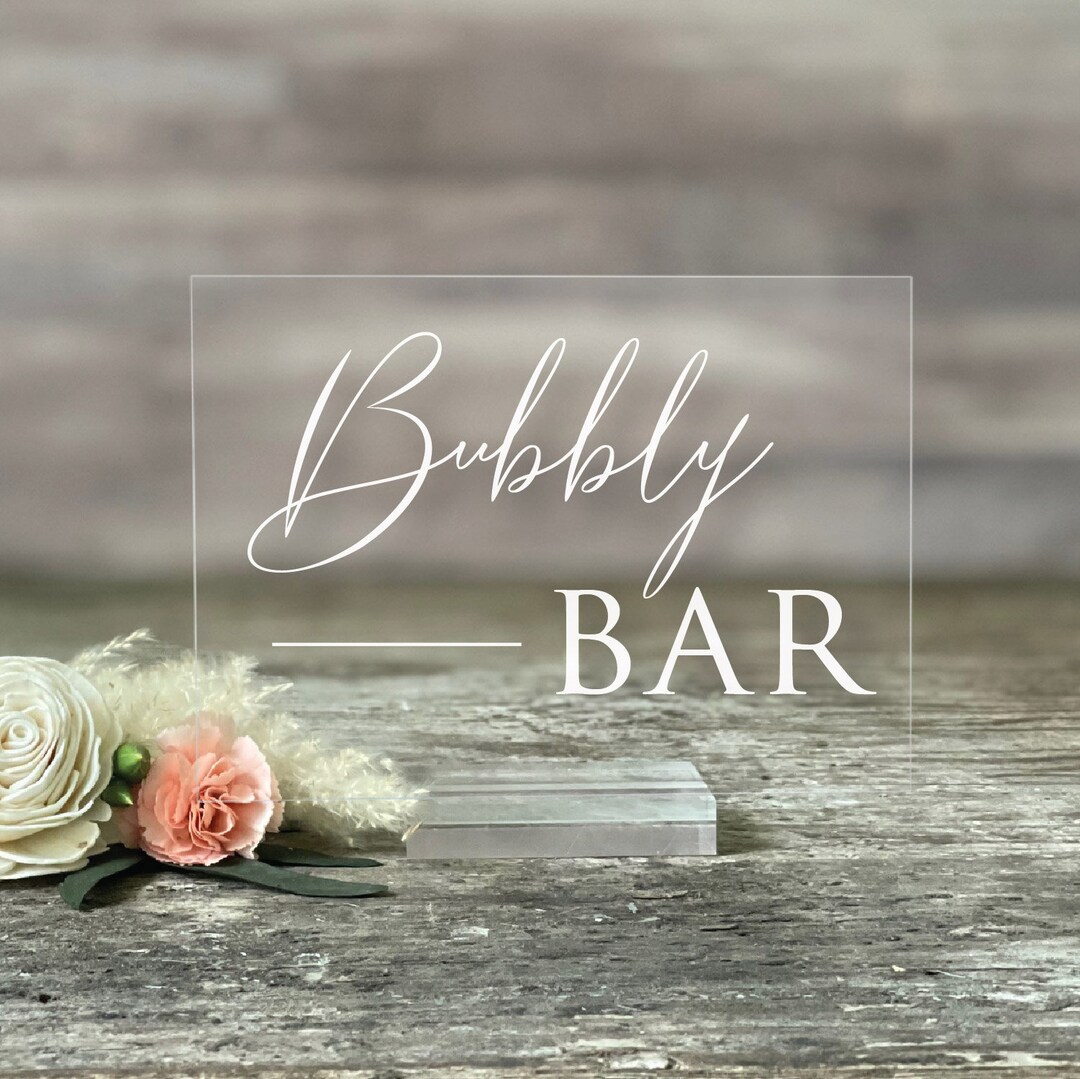 Bubbly Bar Table Sign Acrylic Wedding Bar Sign Champagne Bar Engagement ...