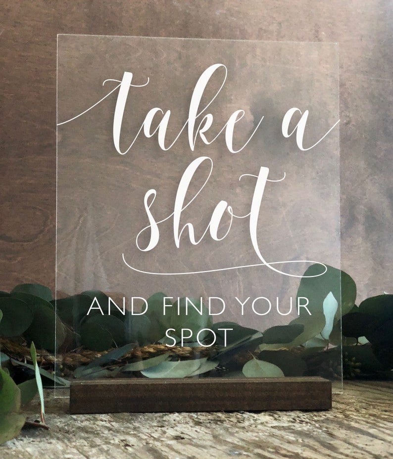 Take a Shot Acrylic Wedding Sign Shot Glass Seating Sign | Etsy