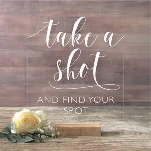 Take a Shot Acrylic Wedding Sign Shot Glass Seating Sign | Etsy