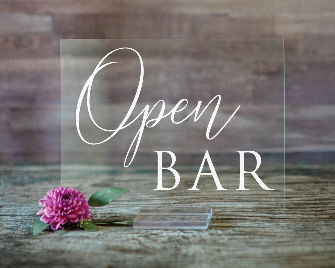 Clear Acrylic Open Bar Sign Wedding Bar Sign Wedding Beverage Sign SCC ...
