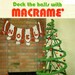 Deck the Halls With Macrame Pattern Book / 70s Vintage Macrame Tutorial ...