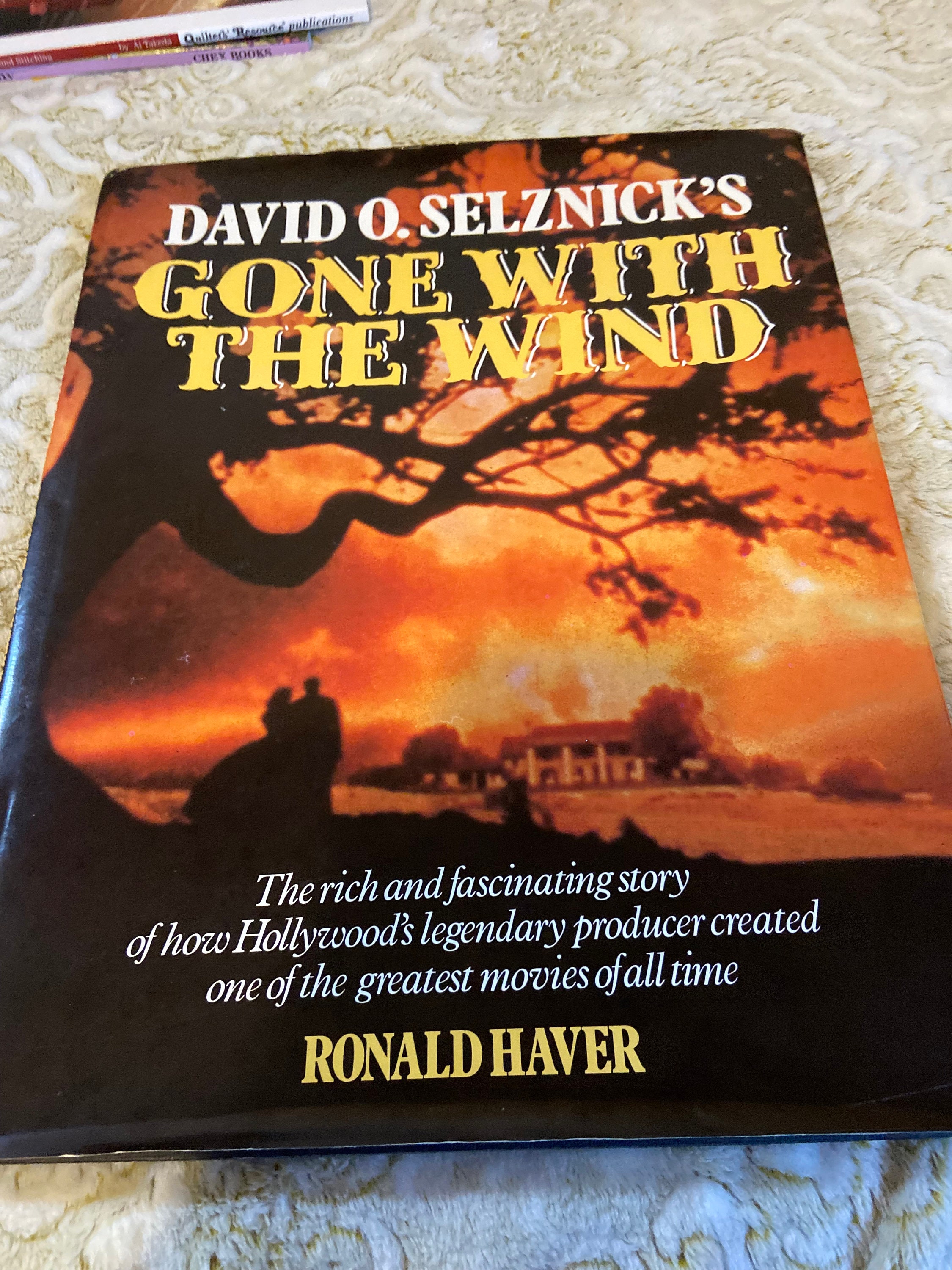 Gone With the Wind David O. Selznick's by Ronald Haver 1986 Collectible ...