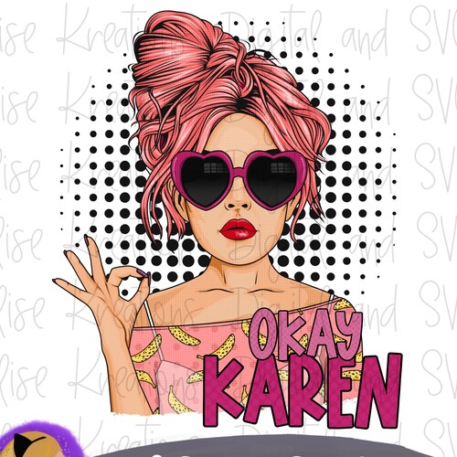 Okay Karen PNG - Etsy