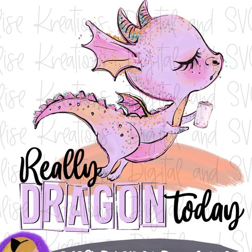 Really Dragon Today clean PNG - Etsy