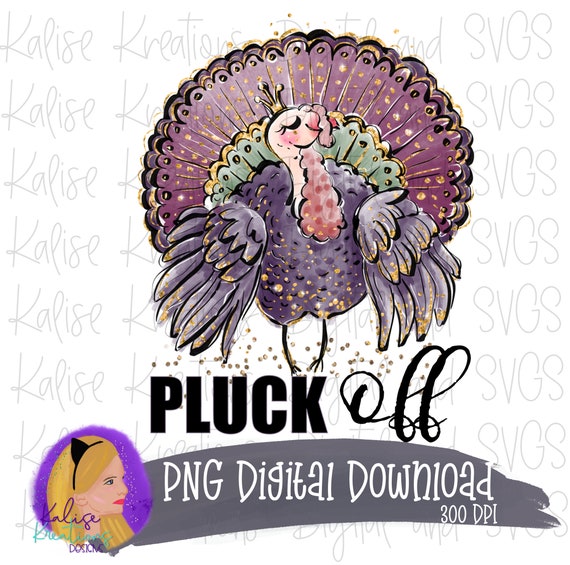 Pluck off PNG - Etsy