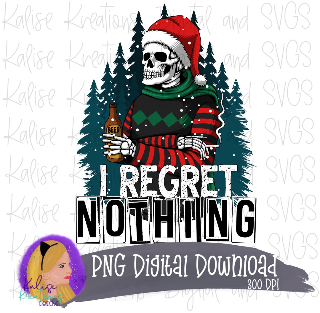 I Regret Nothing (beer) PNG - Etsy