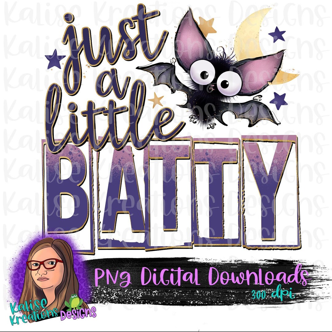 Just a Little Batty PNG - Etsy
