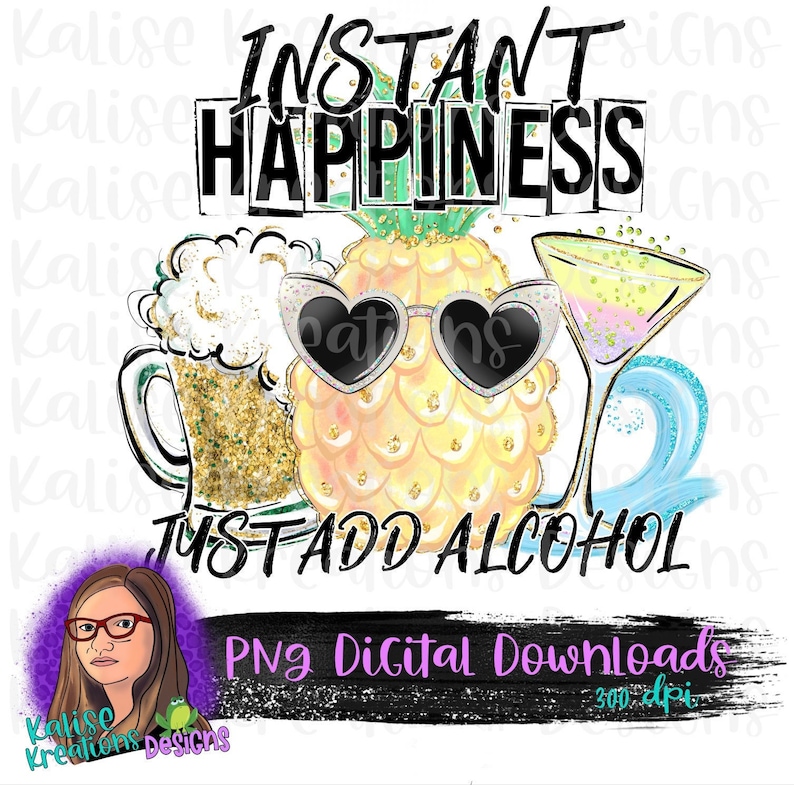 Instant Happiness: Just Add Alcohol - Etsy