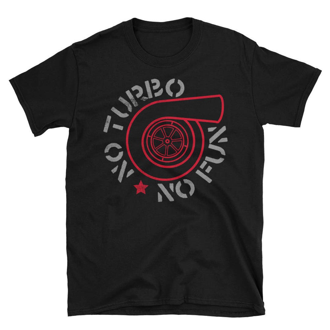 No Turbo No Fun Unisex T-shirt - Etsy