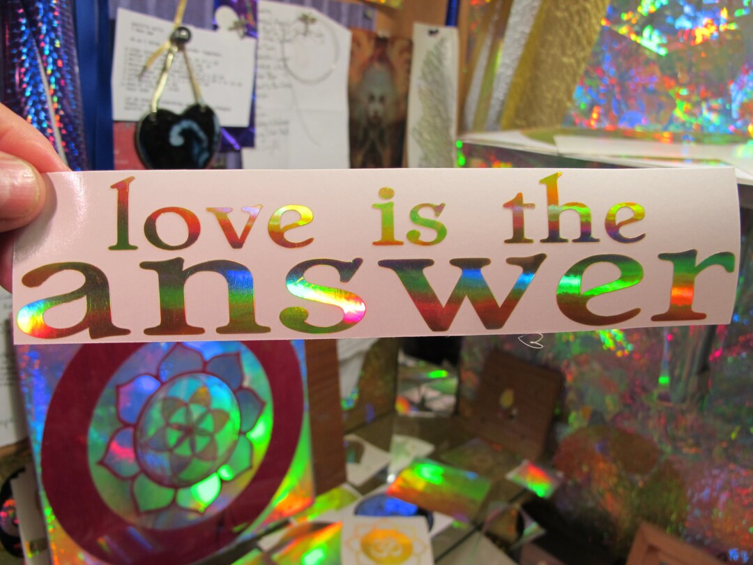 Love is the Answer. Vinyl Sticker/ Window Decal- Prismatic Rainbow Gold ...