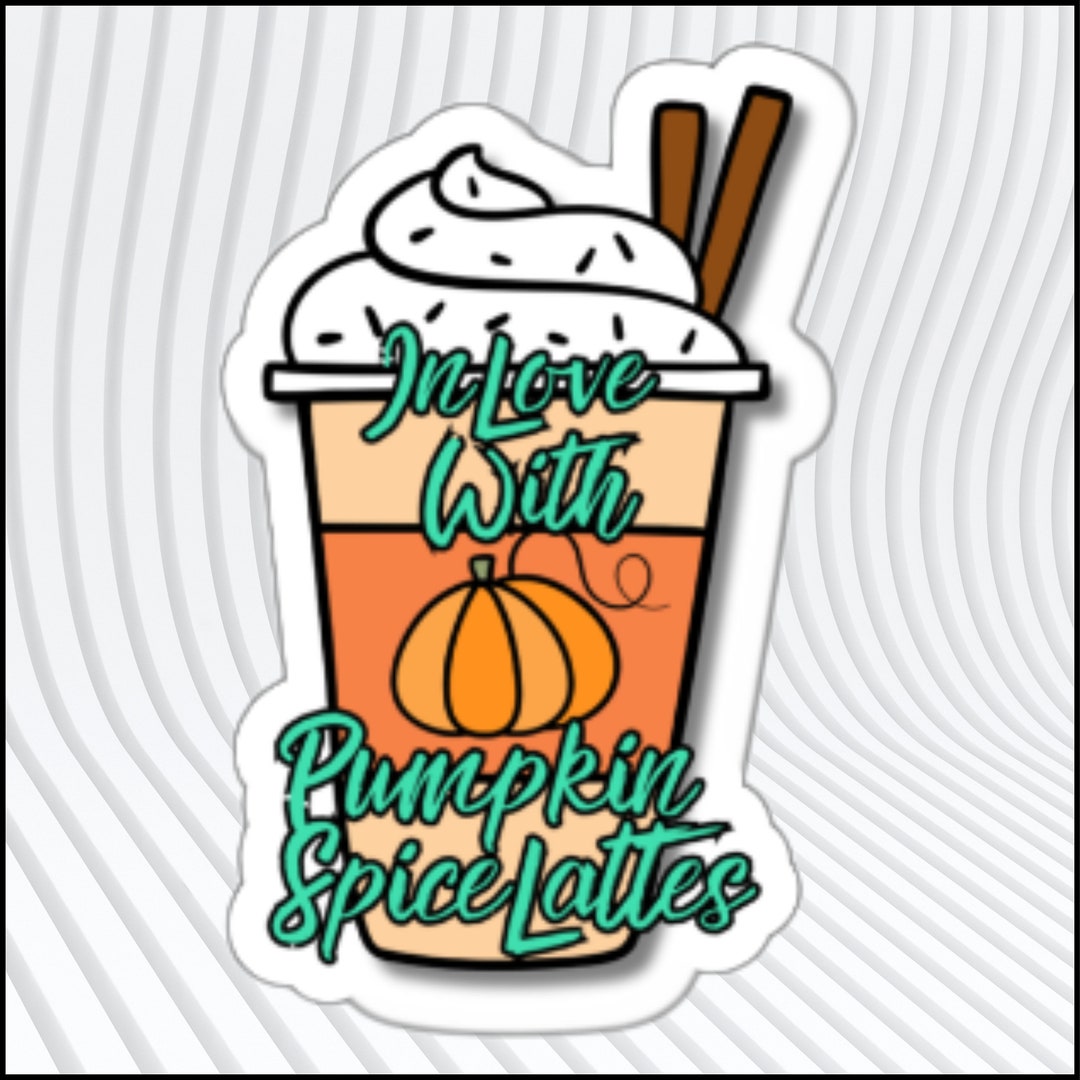 In Love With Pumkin Spice Lattes Sticker - Etsy
