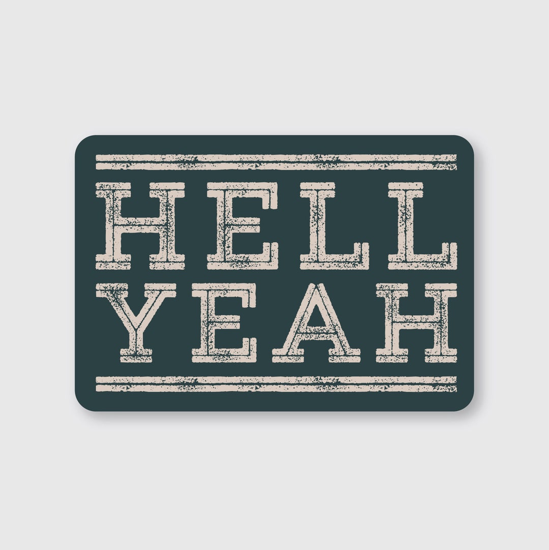 Hell Yea Sticker - Etsy
