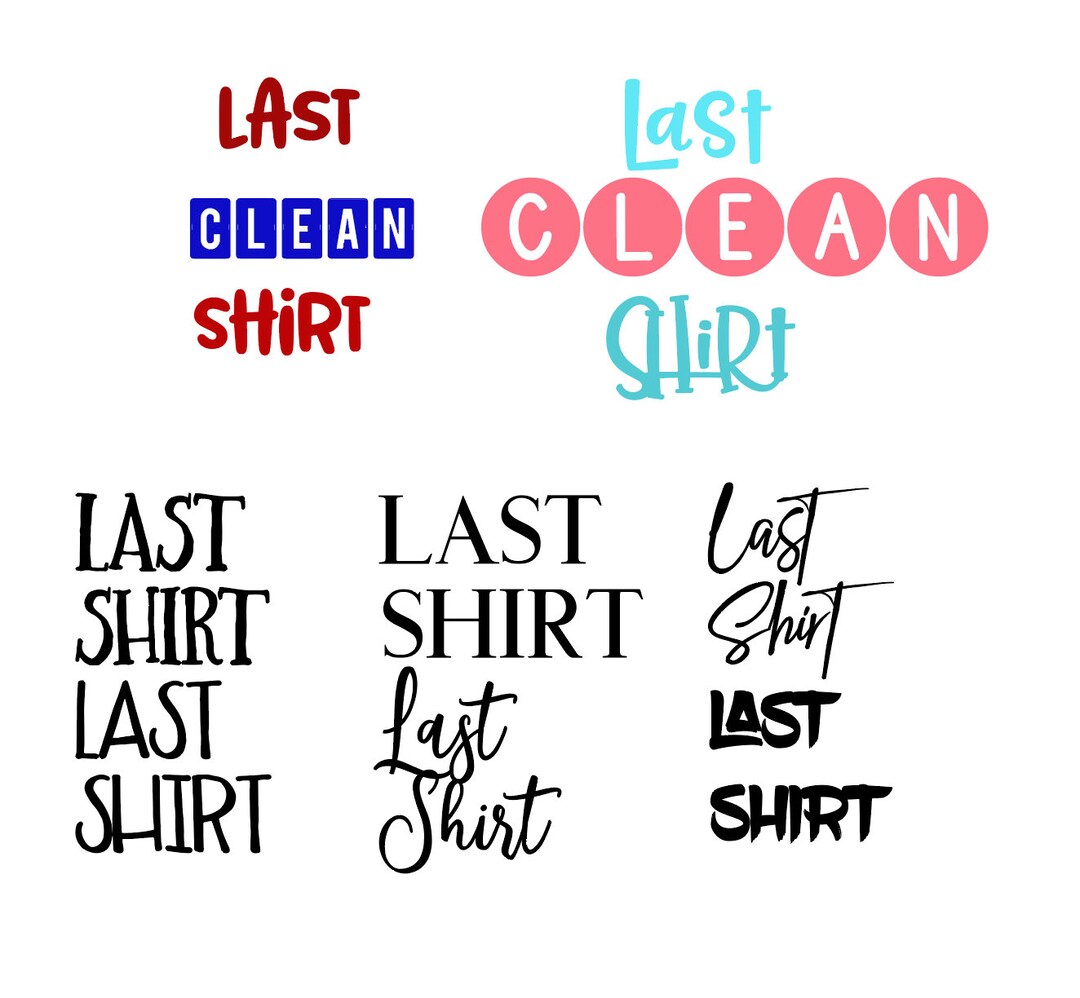 Last Clean Shirt SVG File, Drawn Clipart (digital Download) - Etsy