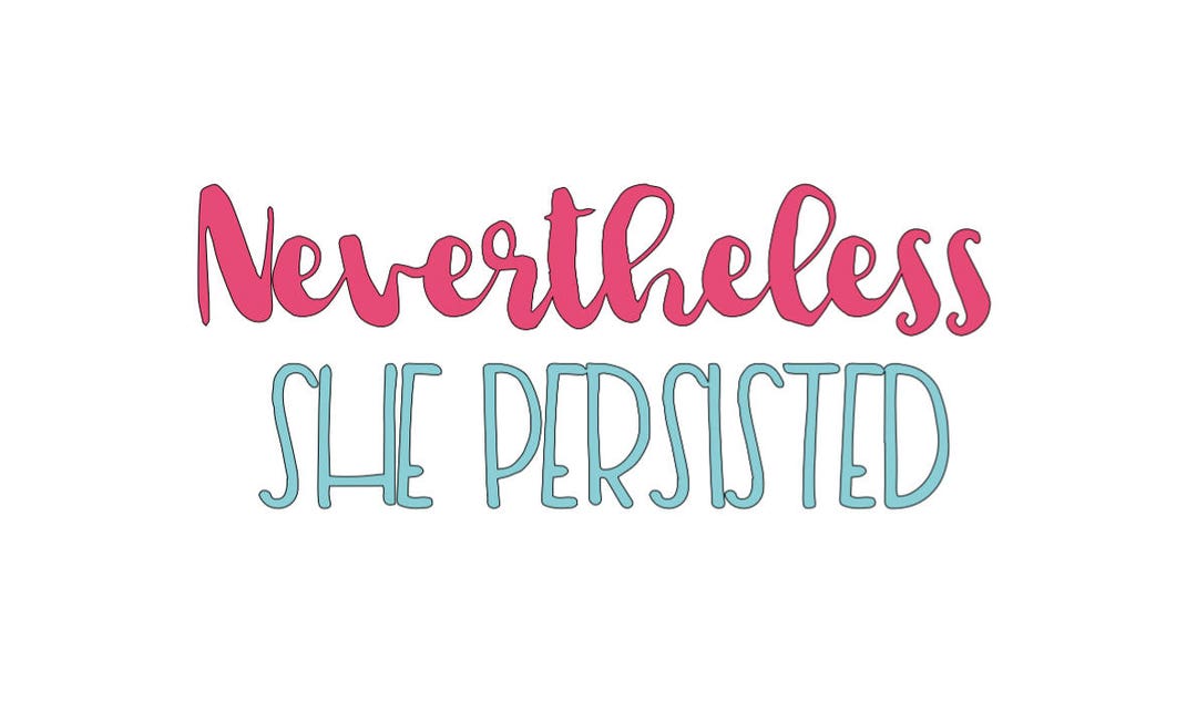 Nevertheless She Persisted Vinyl Decal, Car Decal, Tumbler Decal, Phone ...