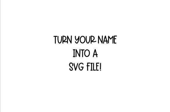 Custom Name SVG Cut File custom Vector Custom SVG Cutting | Etsy