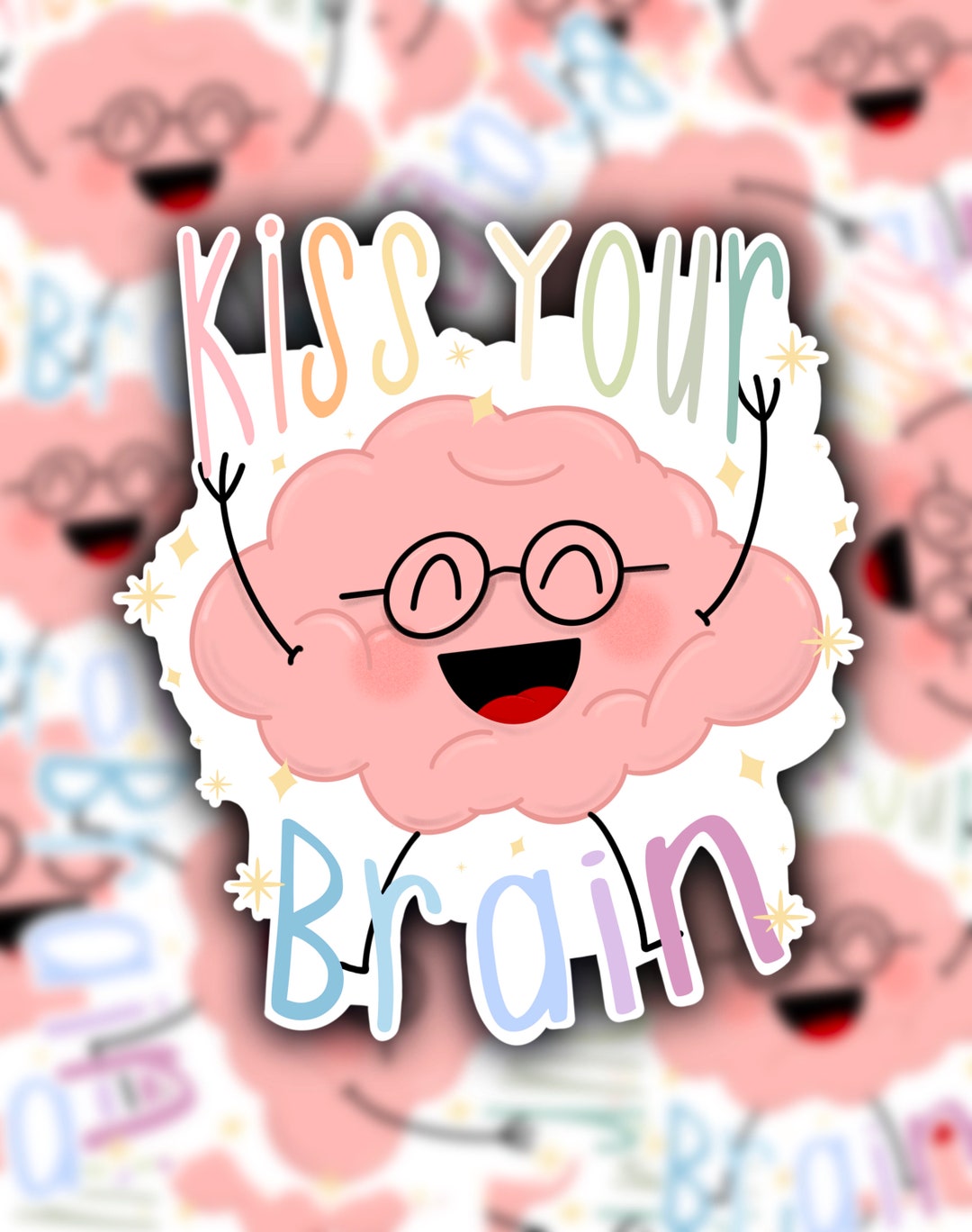 Kiss Your Brain, Love Your Mind, Love Yourself, Sticker, Gift, Sticker ...