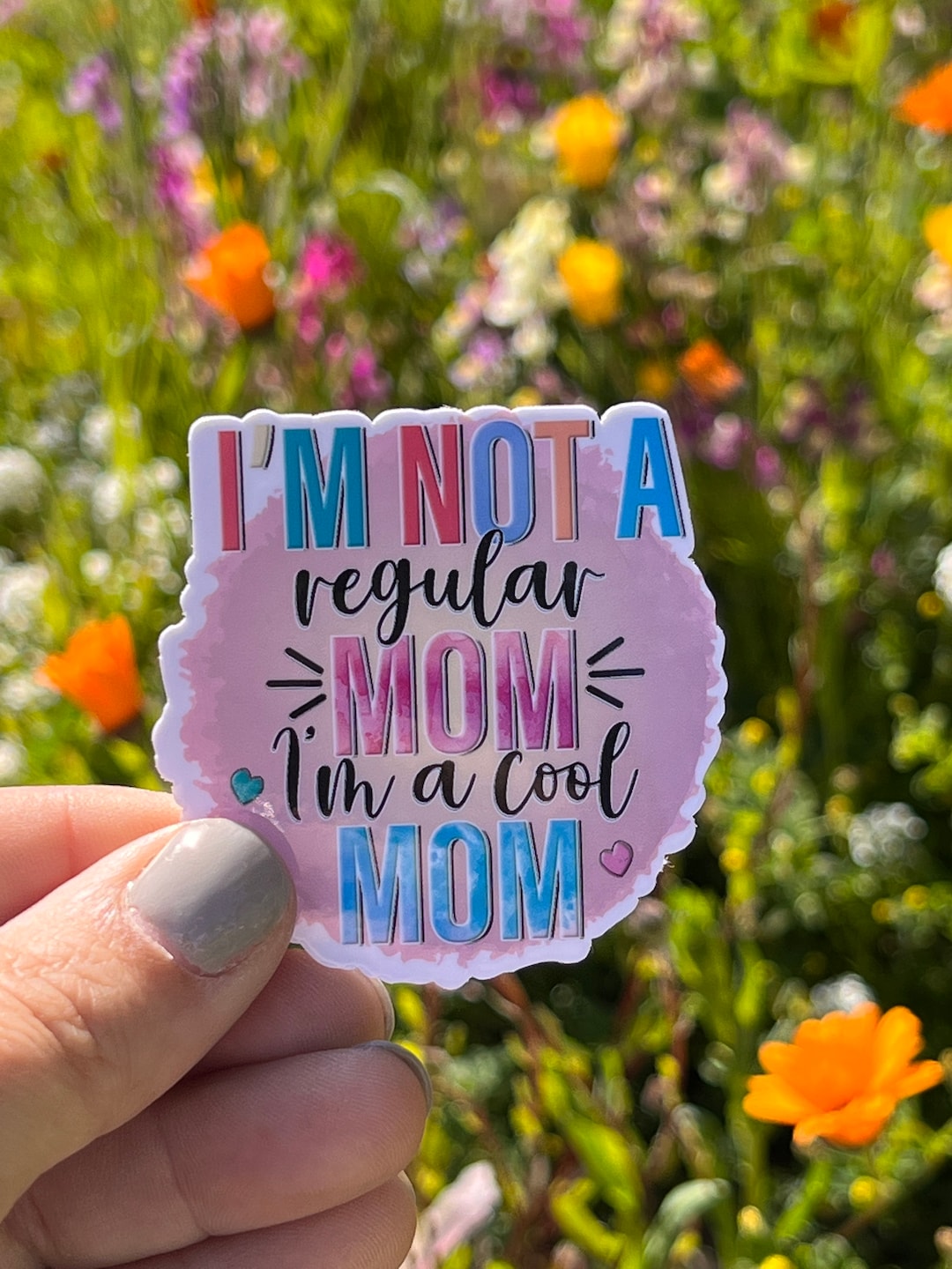 I'm Not A Regular Mom I'm A Cool Mom Sticker, Mother's Day Gift, Mom ...