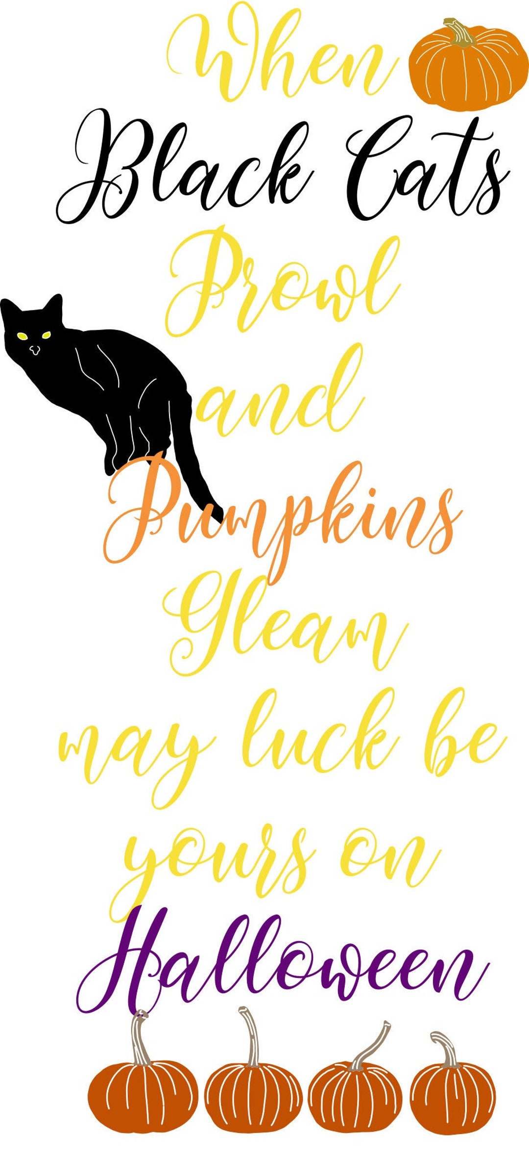 When Black Cats Prowl and Pumpkins Gleam SVG, Halloween, Cutting File ...