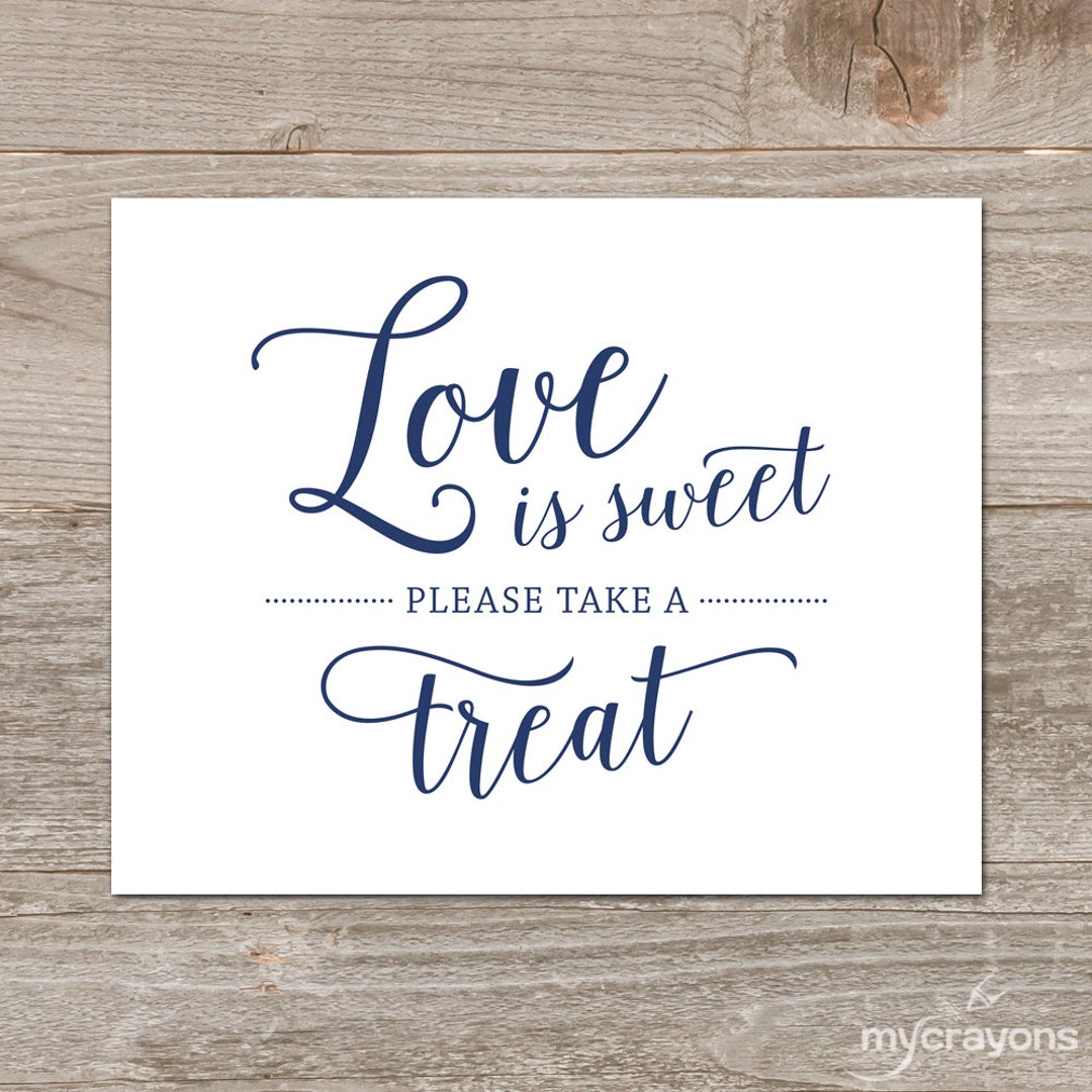Love is Sweet Take a Treat Sign // Printable Love is Sweet Sign, Navy ...