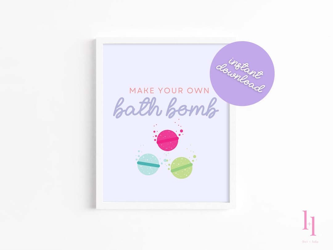 Printable Bath Bomb Sign, Spa Day Birthday Party, Make Your Own Bath ...