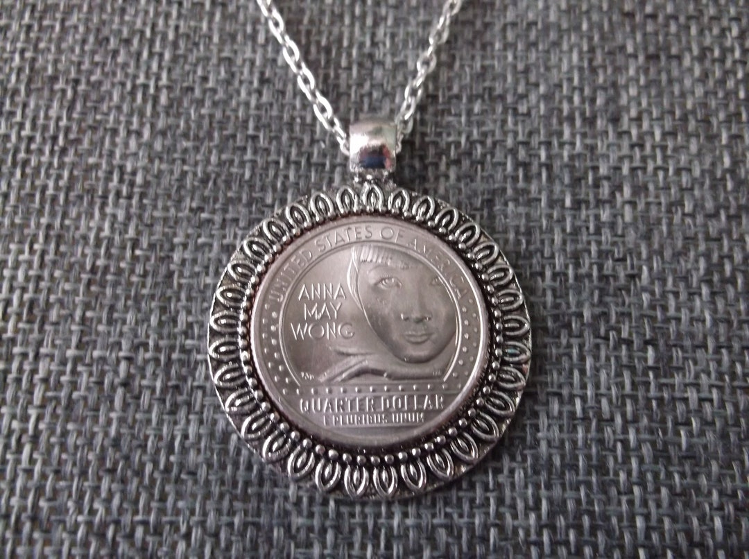 Anna May Wong US Quarter Coin Necklace -american Women Quarters ...