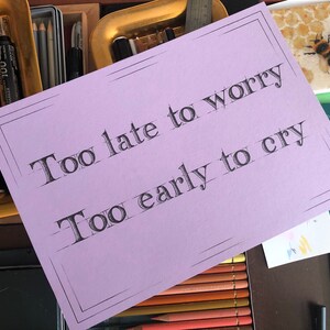 Too Late to Worry.. Too Early to Cry... Original Drawing , Pen Art A4 ...
