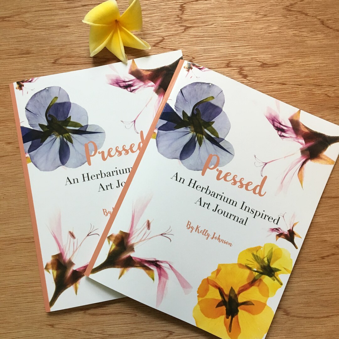 Pressed: an Herbarium Inspired Art Journal, Pressing Flowers, Nature ...