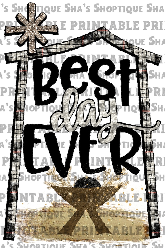 Best Day Ever Printable Sublimation Print | Etsy