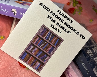 Book Birthday Card, Happy add More Books to the Shelf Day Card, Bookish ...