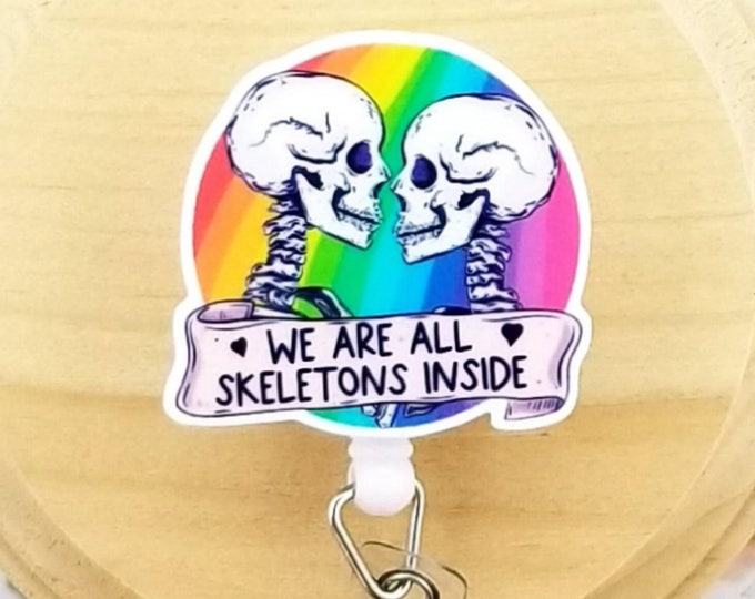 We Are All Skeletons Inside Pride Badge Reel for Xray Techs, LGBTQ ...