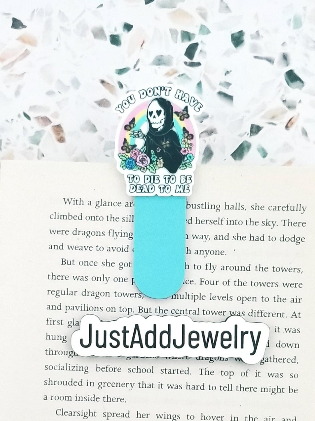 You Don't Have to Die to Be Dead to Me Floral Magnetic Bookmark, Boo ...