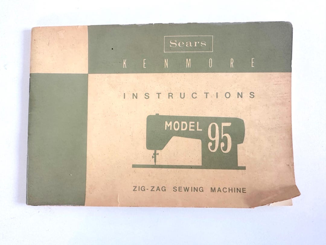 Vintage Sears Kenmore Model 95 Instructions Manual / Sears Zig Zag ...