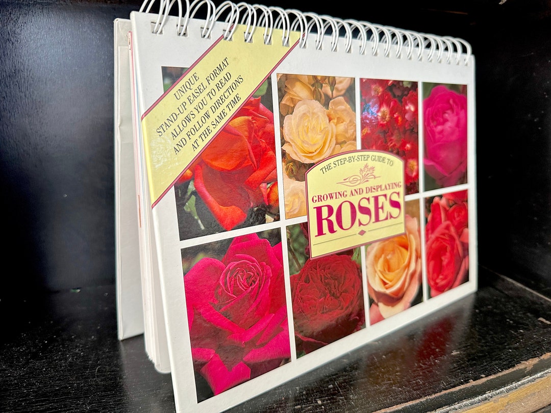 1990s Rose Growing Guide in Easy to Use Spiral Stand-up Format: "the ...