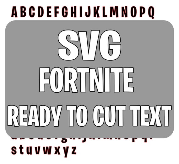 Fortnite Text Font SVG File Download Ready to Cut Vinyl HTV | Etsy