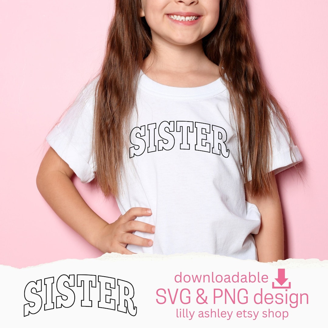 Hermana SVG y PNG Archivo descargable Hermana pequeña Svg Camisa de ...