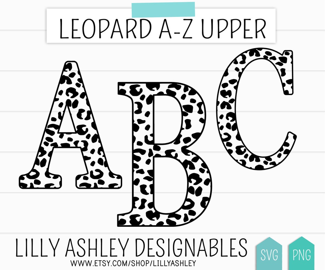 Leopard SVG Letter Uppercase Cut File Set Includes Uppercase Letters A ...