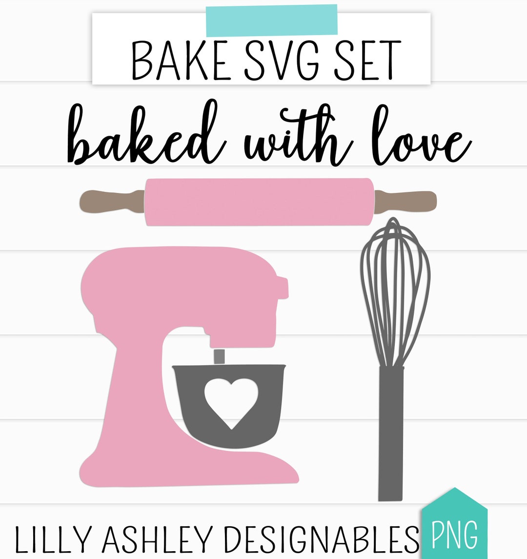 Kitchen SVG & PNG Downloadable Set- Baking Svg Mixer Svg Rolling Pin ...