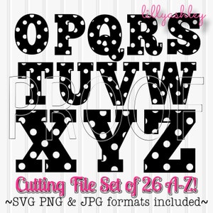 Letter Alphabet SVG Files Polkadot Letters -includes A - Z Uppercase ...