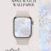 Winter Apple Watch Face, Aesthetic Snowflake Watch Background, Womens ...
