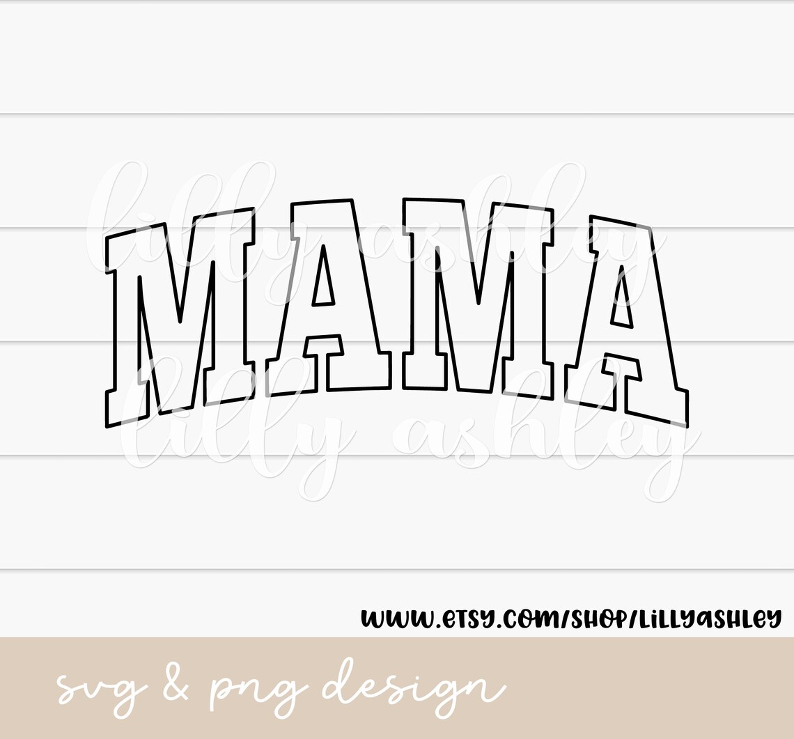 Mama Shirt SVG & PNG Design File Mama Outline Arched - Etsy