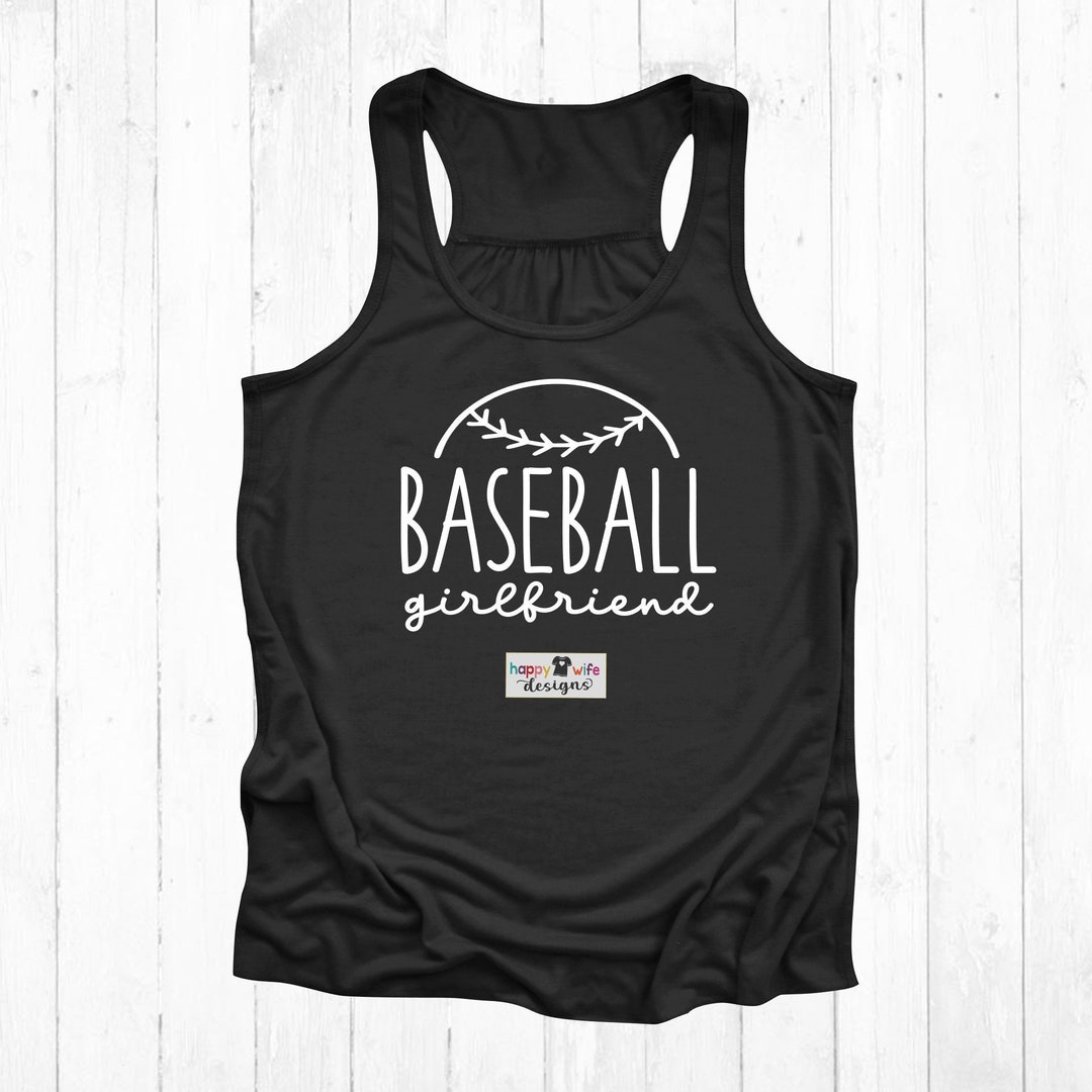 Baseball Girlfriend Shirt, Custom Baseball Girlfriend Tank Top ...