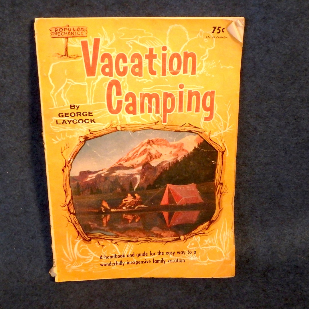 Vintage Popular Mechanics Publication "vacation Camping" by George ...