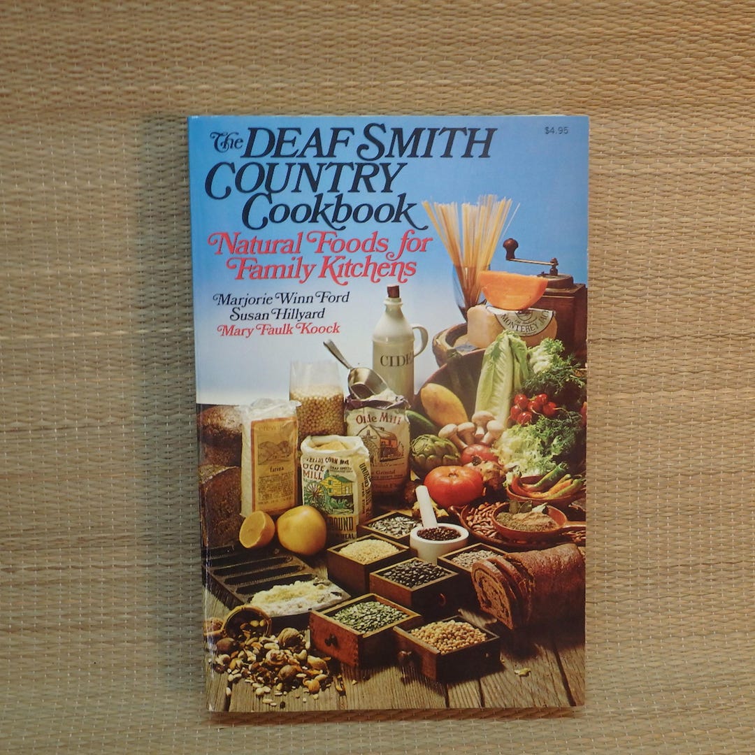 Vintage Cookbook - the Deaf Smith Country Cookbook - Natural Foods for ...